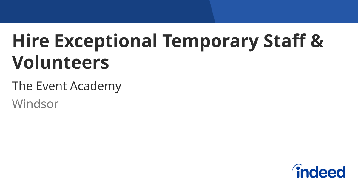 Hire Exceptional Temporary Staff & Volunteers - Windsor SL4 1SP ...