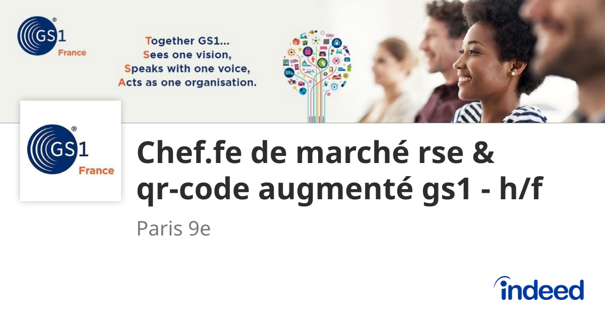 Chef.fe de marché rse & qr-code augmenté gs1 - h/f - 75009 Paris 9e ...