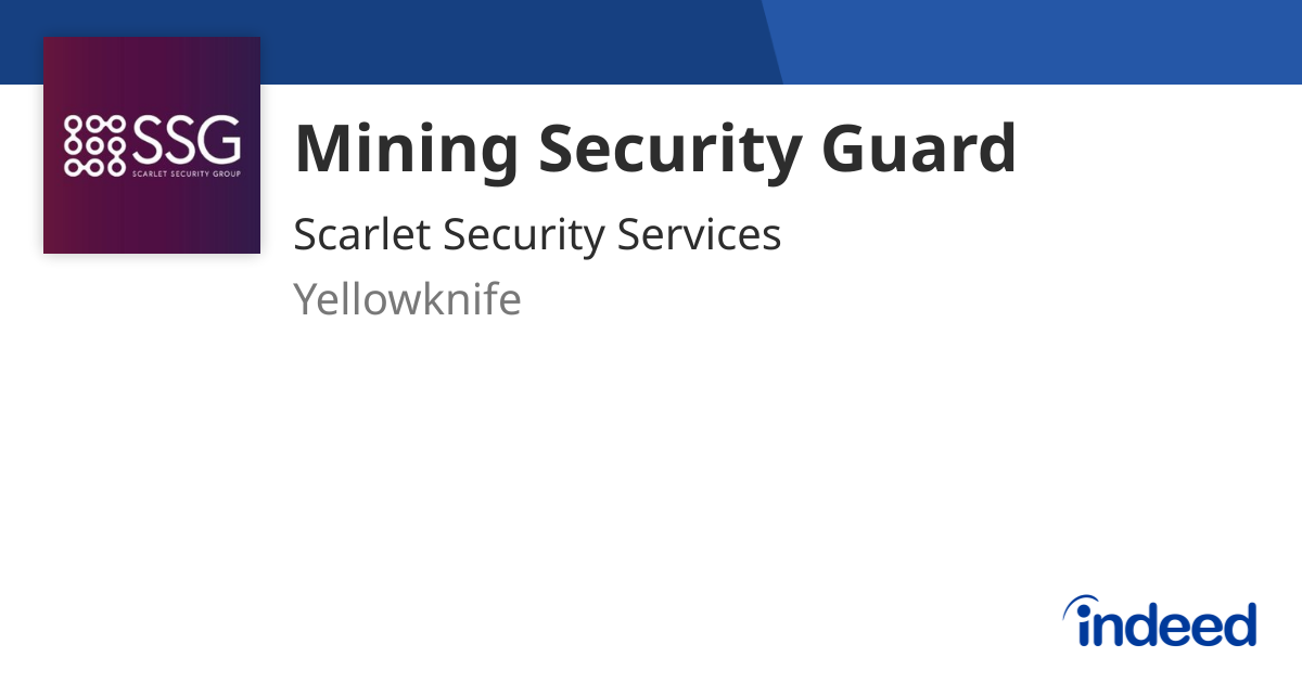 Mining Security Guard - Yellowknife, NT - Indeed.com