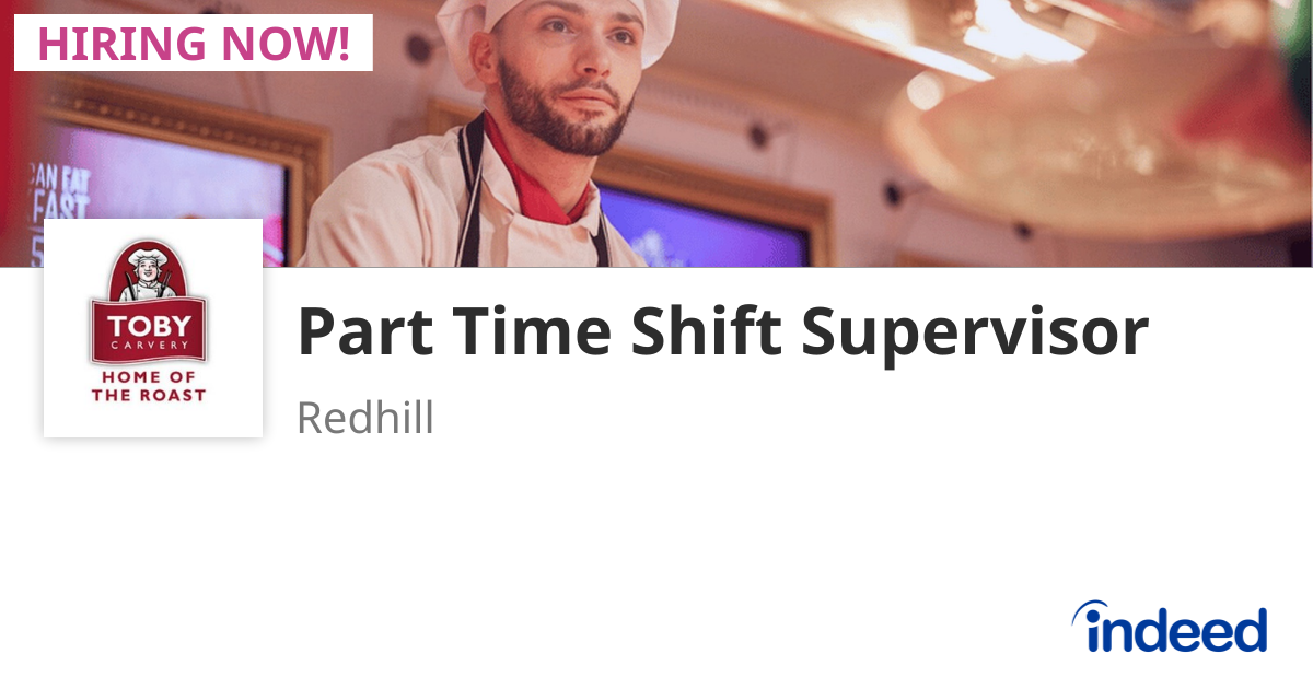 Part Time Shift Supervisor - Redhill RH1 4BL - Indeed.com