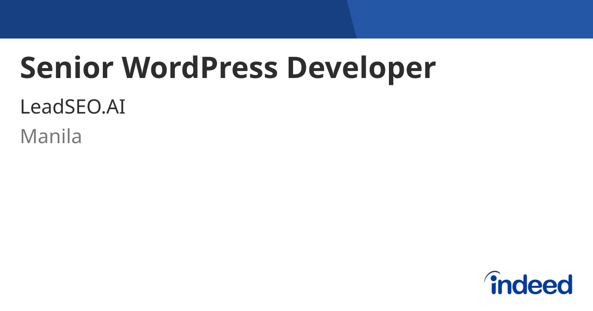 Senior WordPress Developer - Manila - Indeed.com