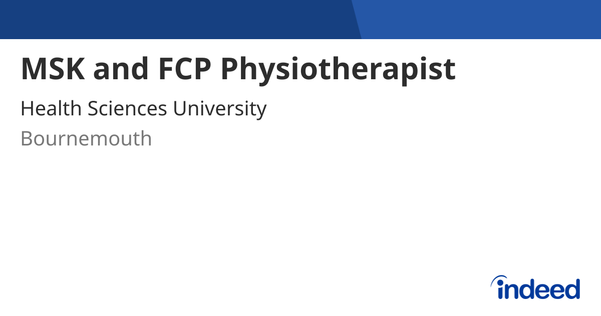 MSK and FCP Physiotherapist - Bournemouth BH5 2DF - Indeed.com