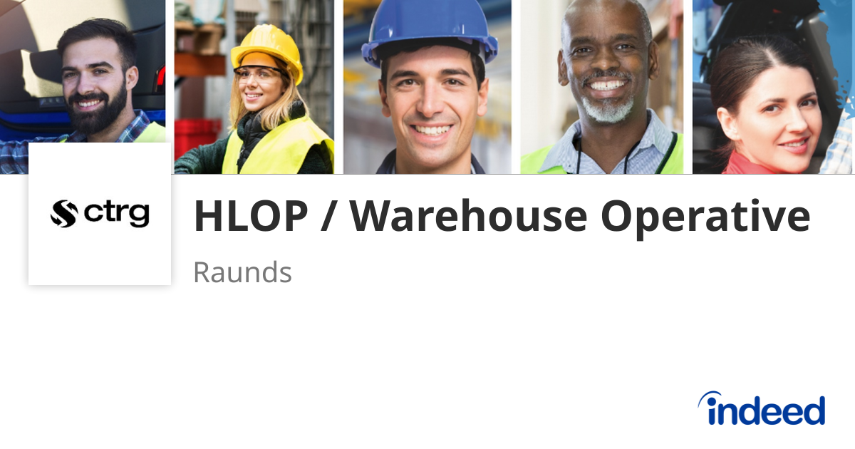 HLOP / Warehouse Operative - Raunds NN9 6DA - Indeed.com