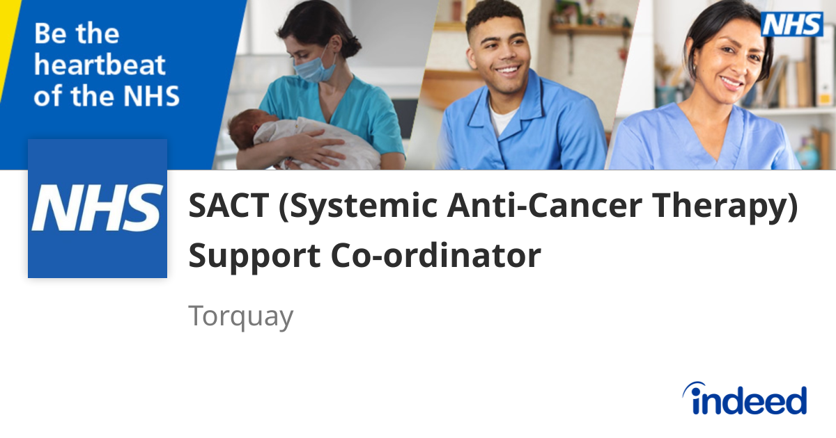 SACT (Systemic Anti-Cancer Therapy) Support Co-ordinator - Torquay TQ2 ...