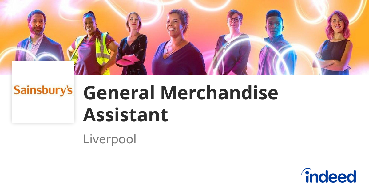 General Merchandise Assistant - Liverpool L5 3LQ - Indeed.com