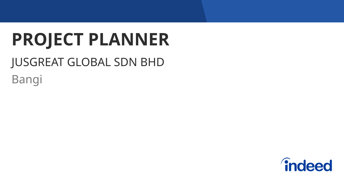PROJECT PLANNER - Bangi - Indeed.com