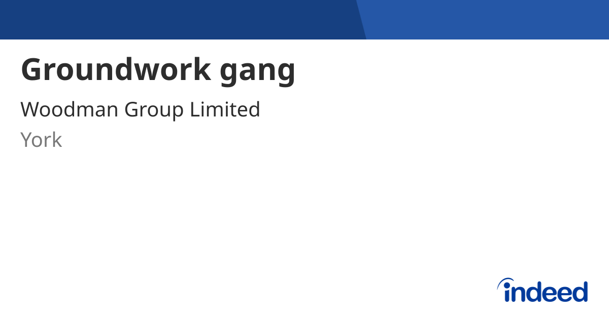 Groundwork gang - York YO31 - Indeed.com