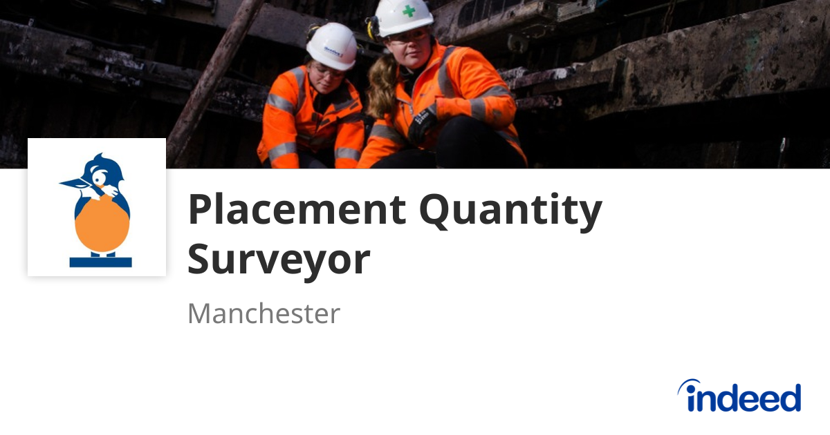 Placement Quantity Surveyor - Manchester M1 3BE - Indeed.com