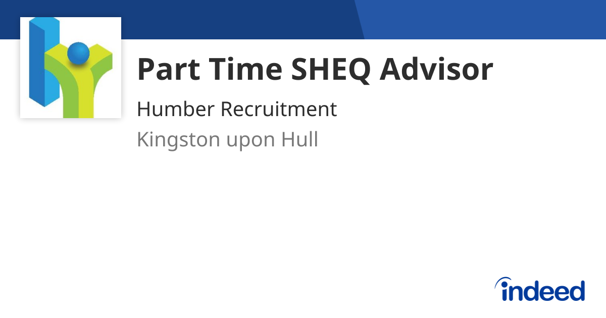 SHEQ Advisor - Kingston upon Hull - Indeed.com