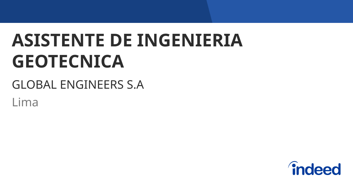 ASISTENTE DE INGENIERIA GEOTECNICA - Lima, Lima - Indeed.com