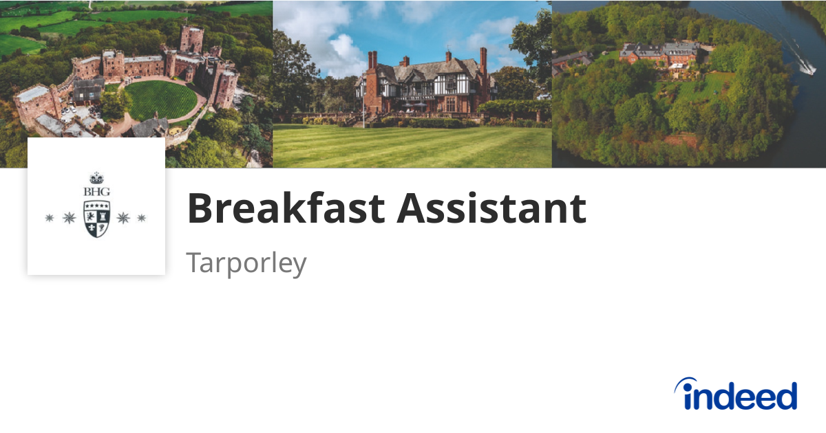 Breakfast Assistant - Tarporley CW6 9TN - Indeed.com