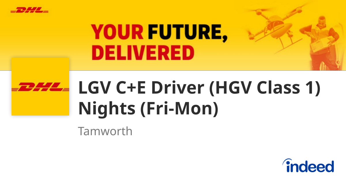 LGV C+E Driver (HGV Class 1) Nights (Fri-Mon) - Tamworth - Indeed.com
