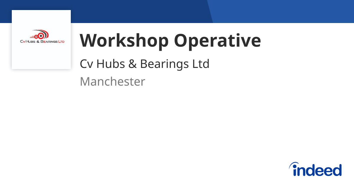 Workshop Operative - Manchester M34 5HW - Indeed.com