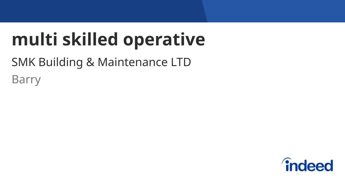 multi skilled operative - Barry CF63 - Indeed.com
