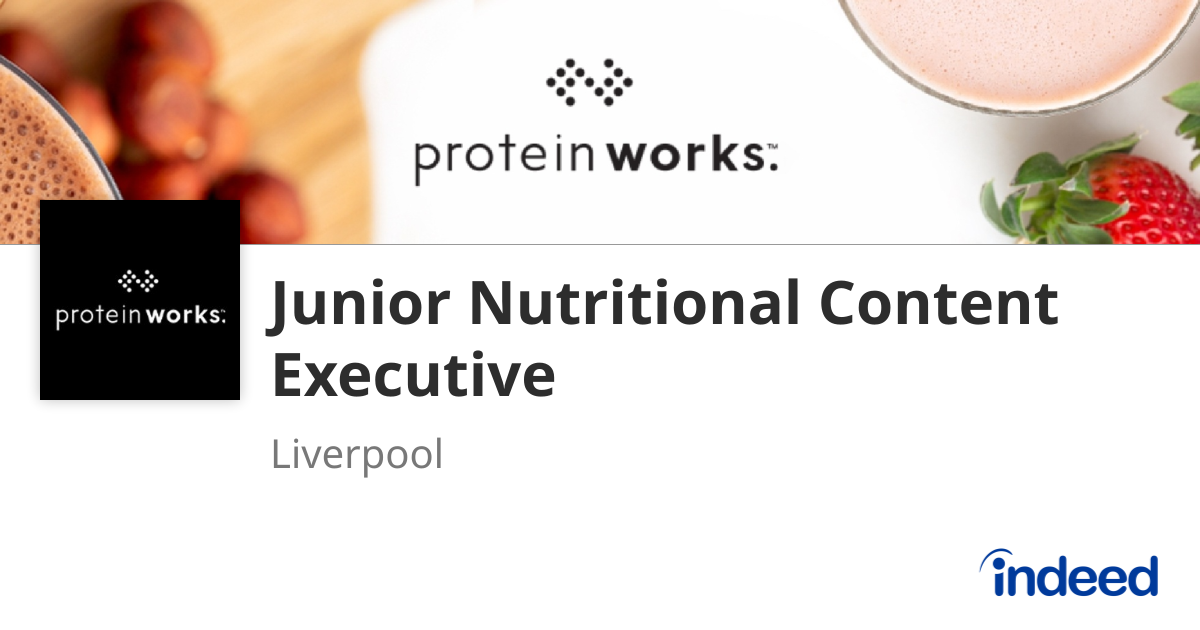 Junior Nutritional Content Executive - Liverpool L34 9HZ - Indeed.com