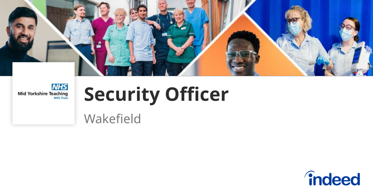 Security Officer - Wakefield WF1 - Indeed.com