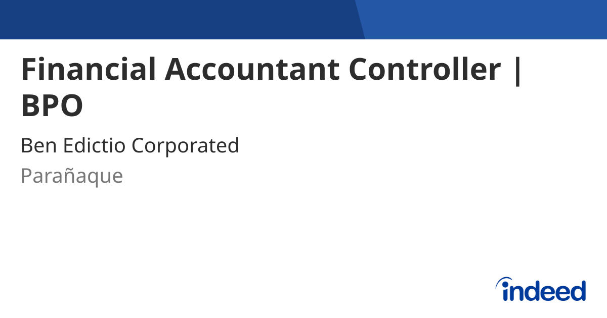 Financial Accountant Controller | BPO - Parañaque - Indeed.com