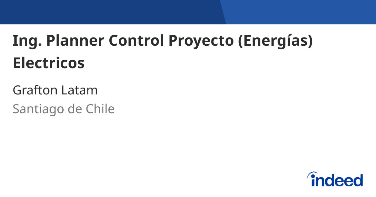 Ing. Planner Control Proyecto (Energías) Electricos - Santiago de Chile ...