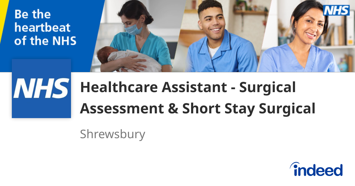 Healthcare Assistant - Surgical Assessment & Short Stay Surgical ...