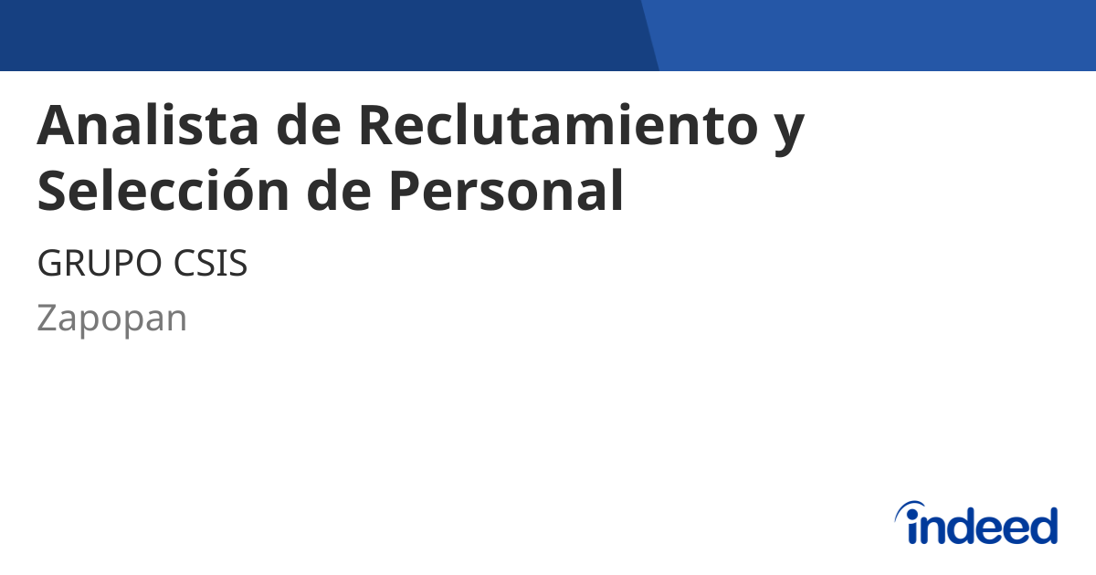 Analista de Reclutamiento y Selección de Personal - Zapopan, Jal ...