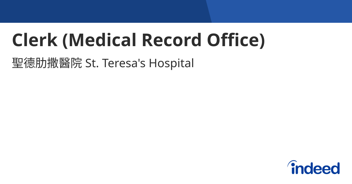 Clerk (Medical Record Office) - Kowloon - Indeed.com