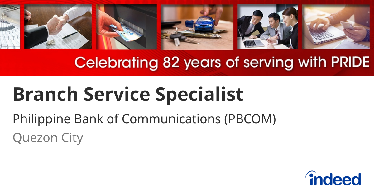 Branch Service Specialist - Quezon City - Indeed.com