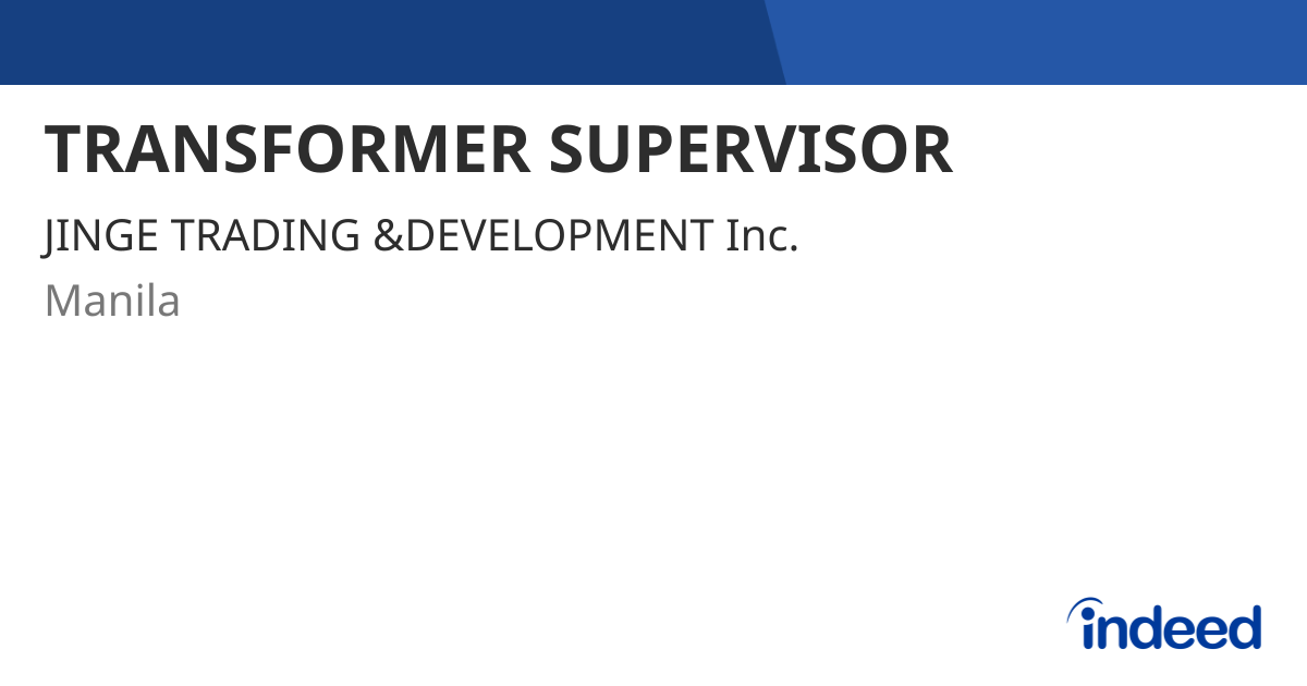 TRANSFORMER SUPERVISOR - Manila - Indeed.com
