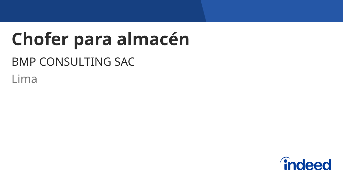 Chofer para almacén - Lima 15001 - Indeed.com