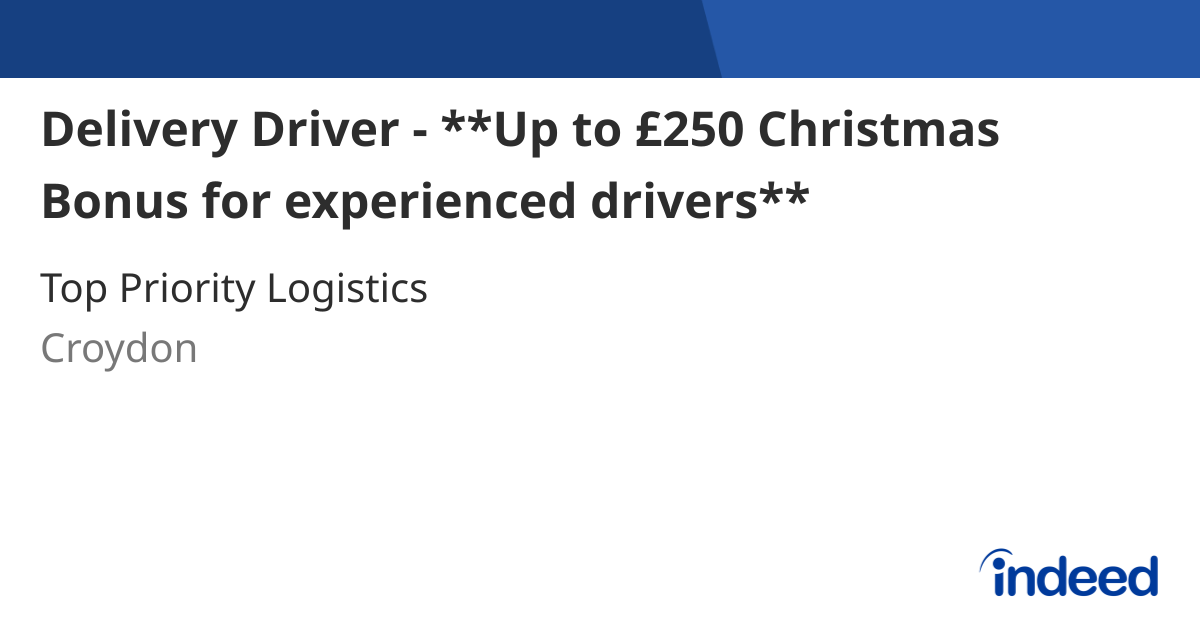 Delivery Driver - **Up to £250 Christmas Bonus for experienced drivers ...