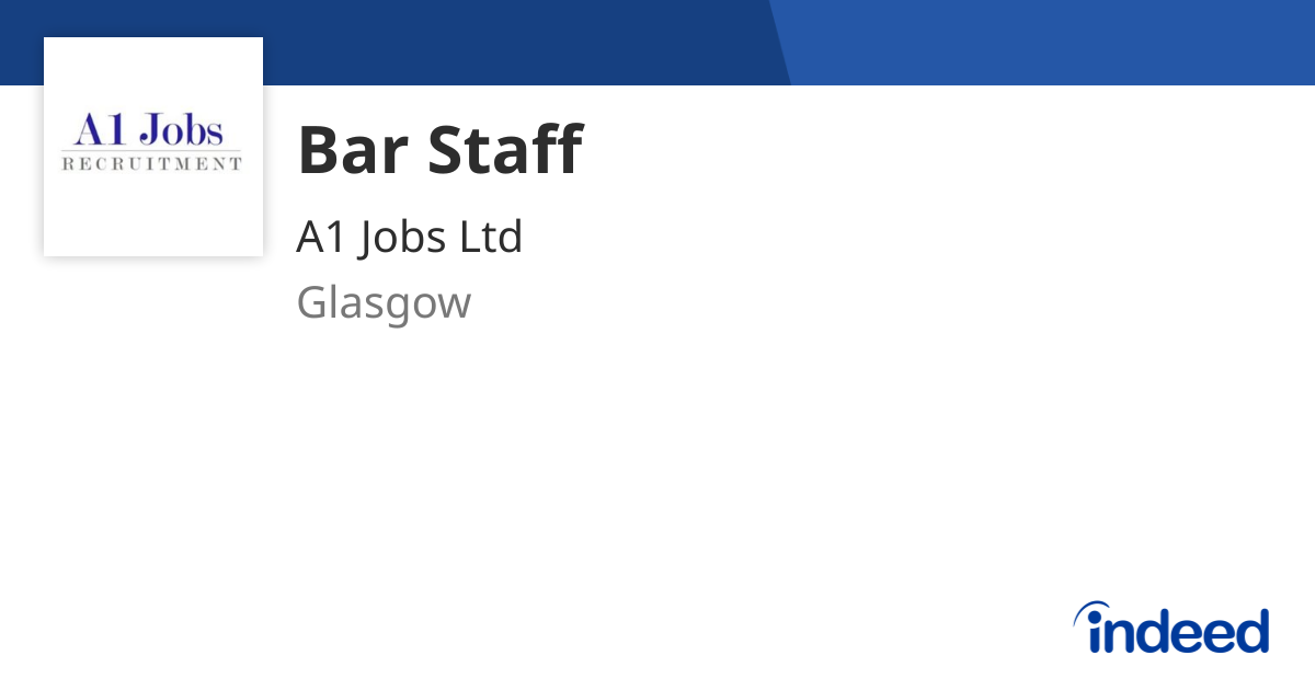 Bar Staff - Glasgow G1 3SL - Indeed.com