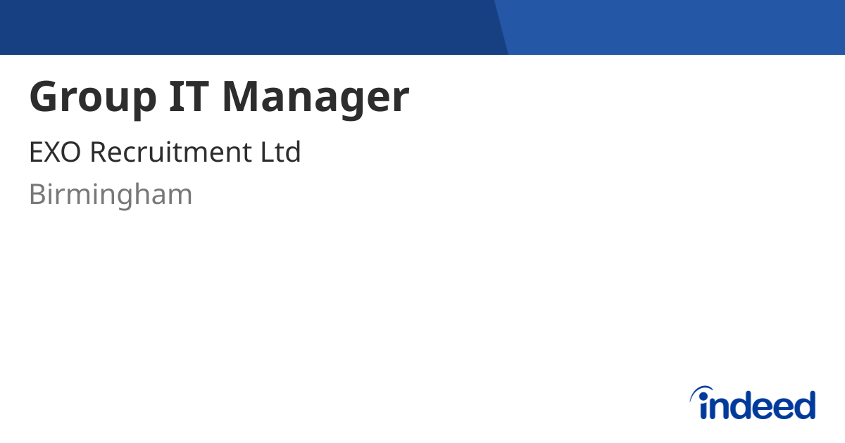 Group IT Manager - Birmingham - Indeed.com