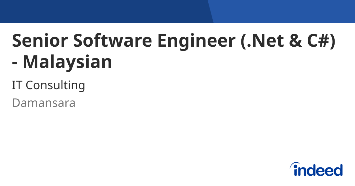 Senior Software Engineer (.Net & C#) - Malaysian - Damansara - Indeed.com