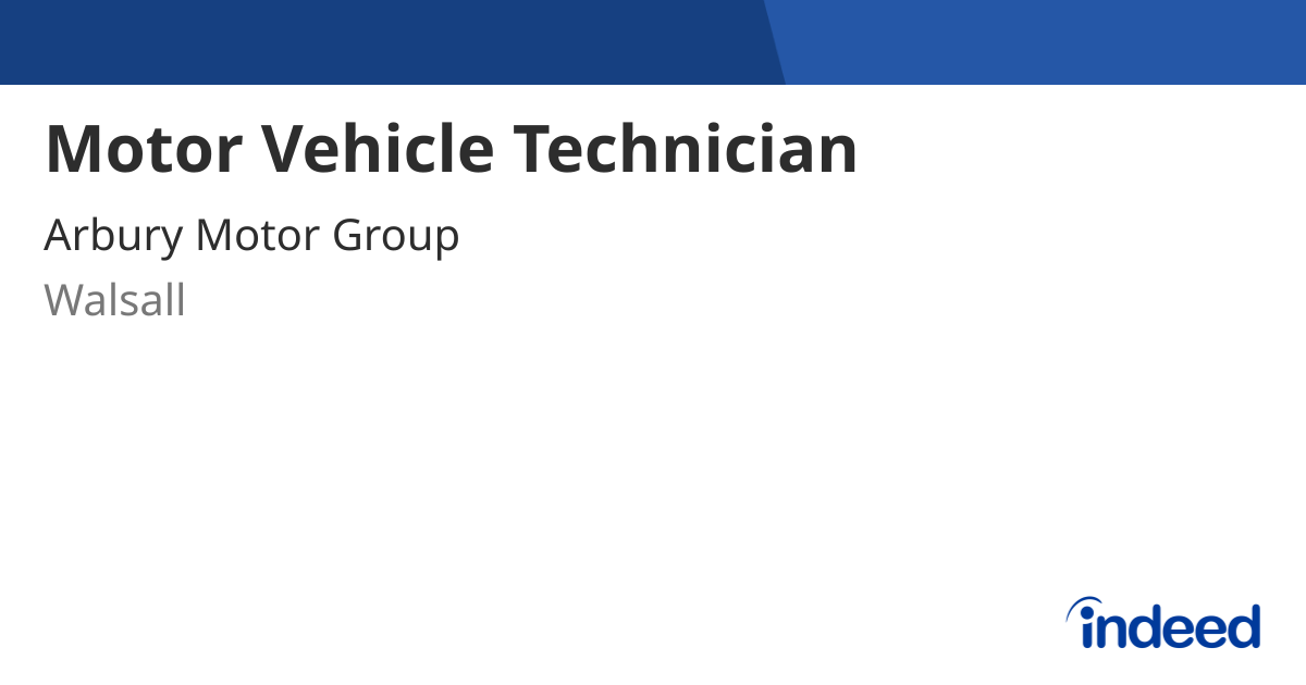 Motor Vehicle Technician - Walsall WS9 0GG - Indeed.com
