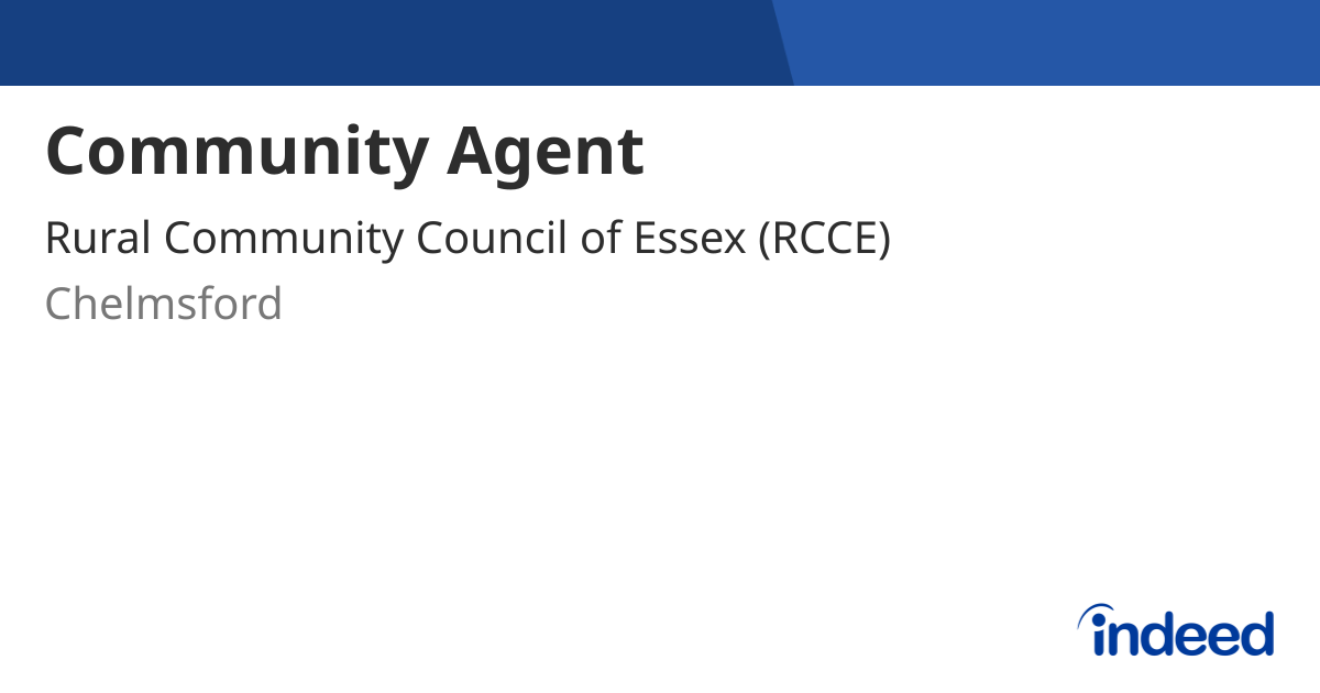 Community Agent - Chelmsford - Indeed.com