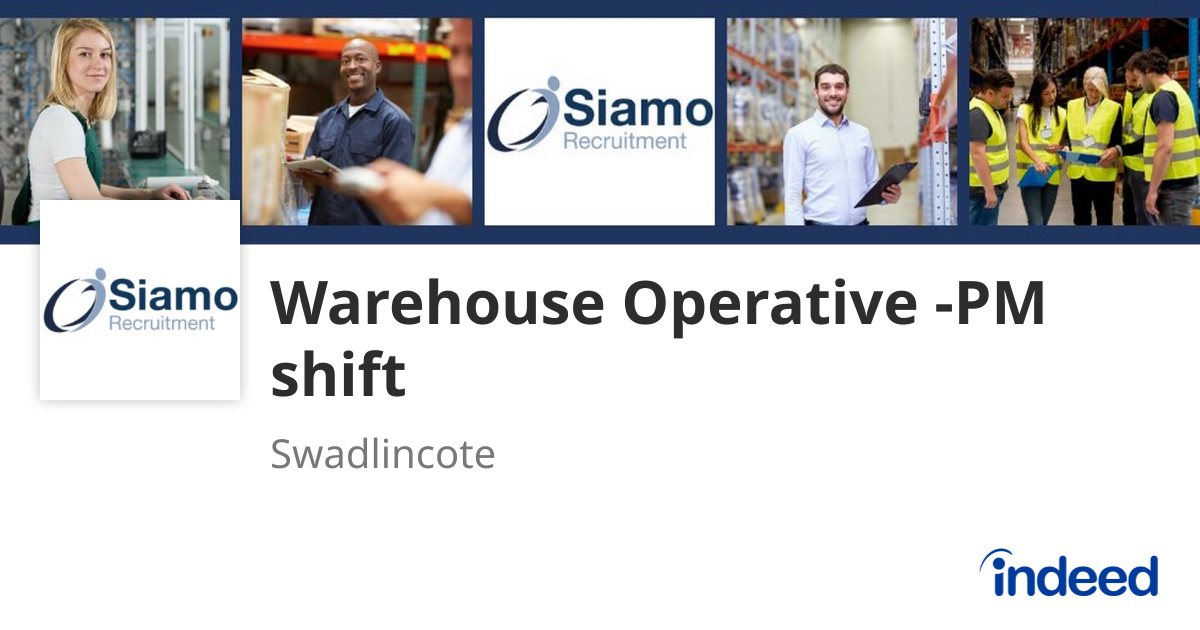 Warehouse Operative -PM shift - Swadlincote - Indeed.com