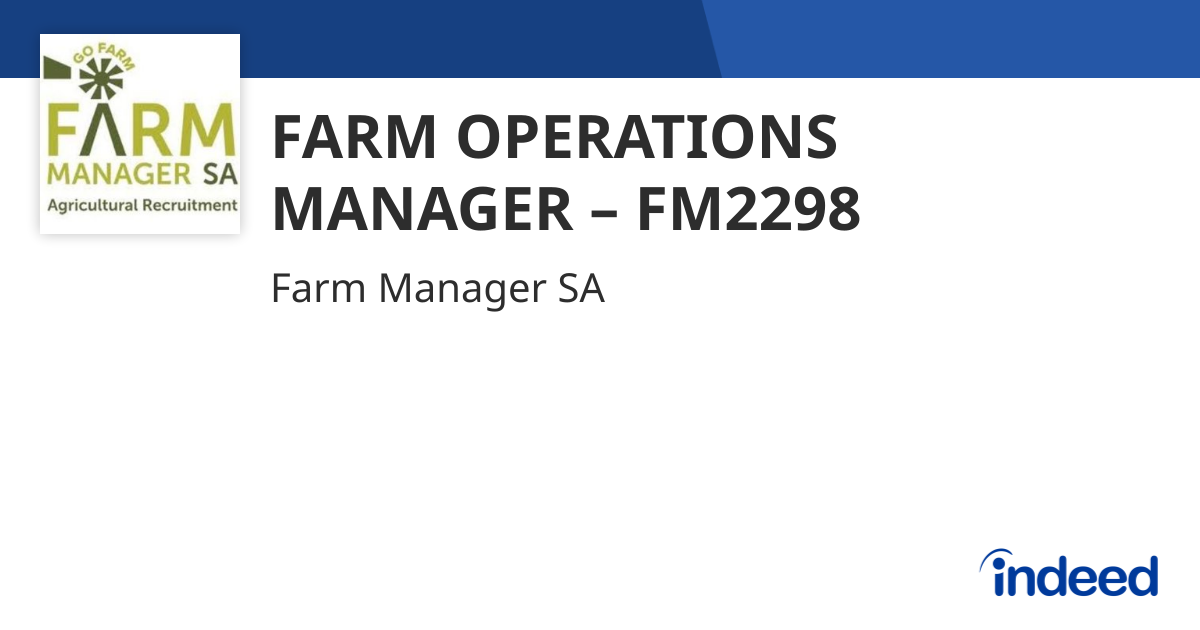 FARM OPERATIONS MANAGER – FM2298 - Limpopo - Indeed.com