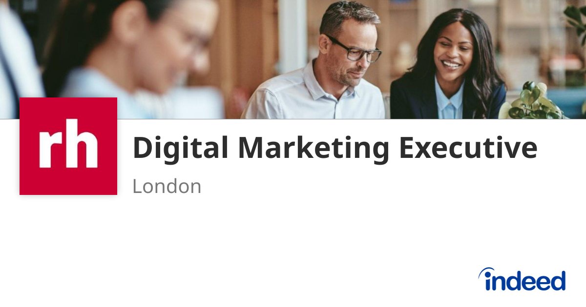 Digital Marketing Executive - London - Indeed.com
