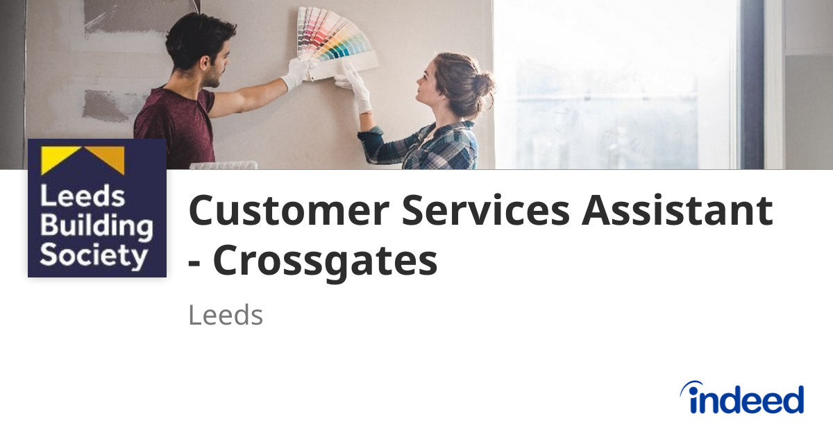 Customer Services Assistant - Crossgates - Leeds - Indeed.com
