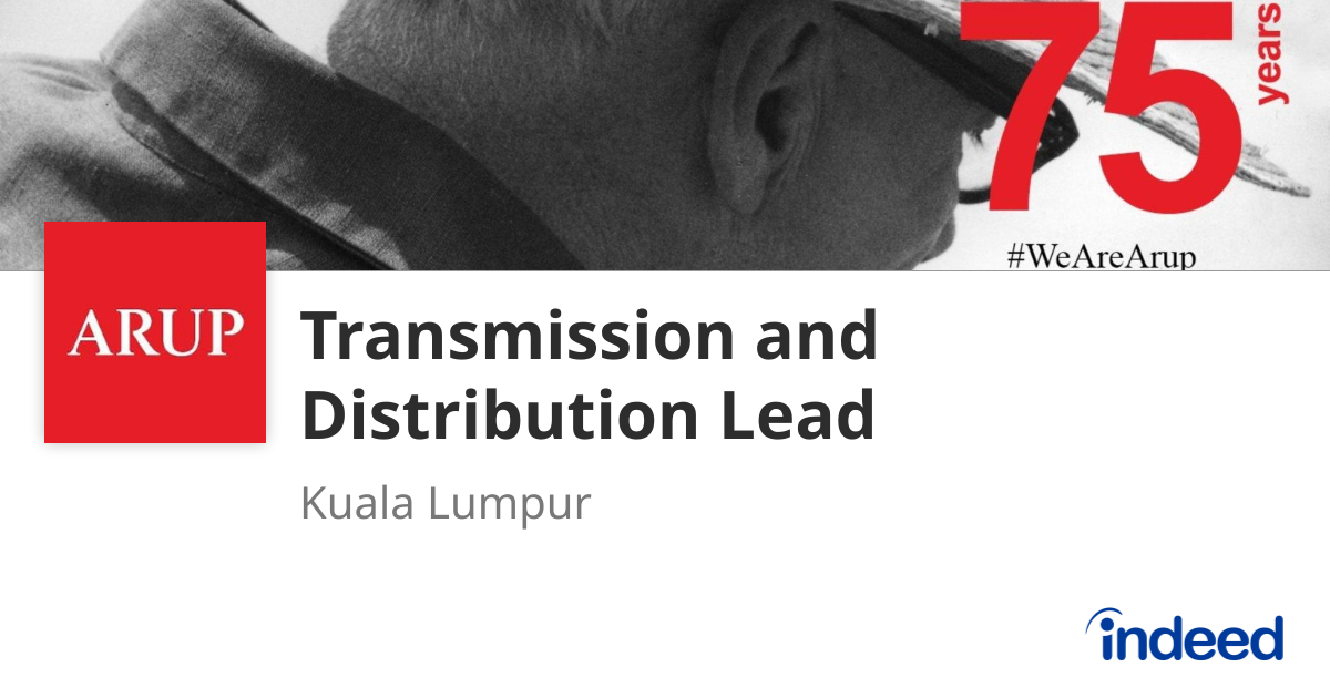 Transmission and Distribution Lead - Kuala Lumpur - Indeed.com