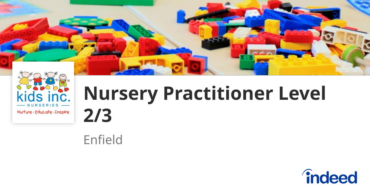 Nursery Practitioner Level 2/3 - Enfield EN3 4JL - Indeed.com