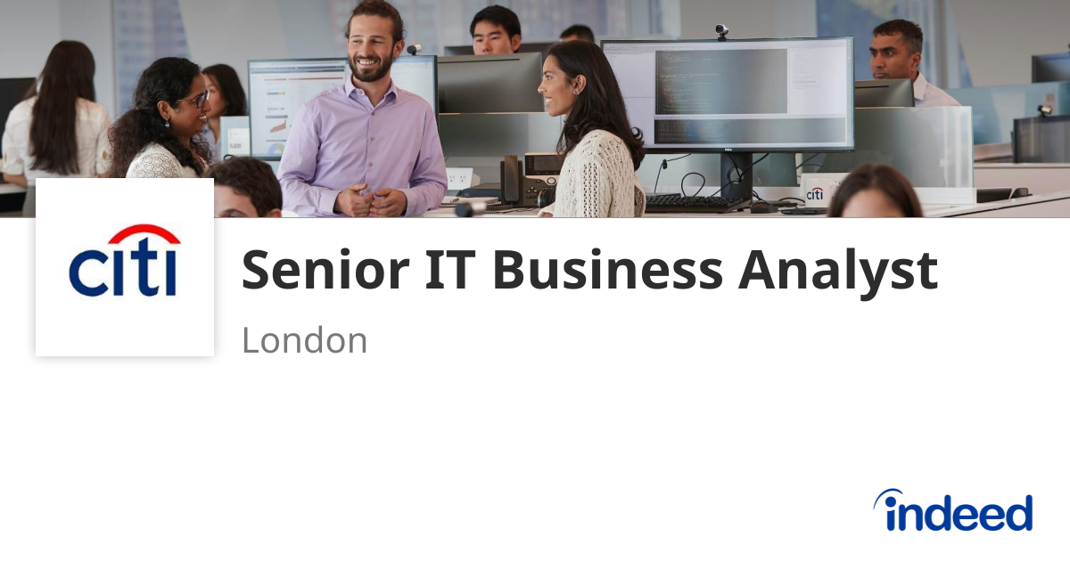 Senior IT Business Analyst - London - Indeed.com