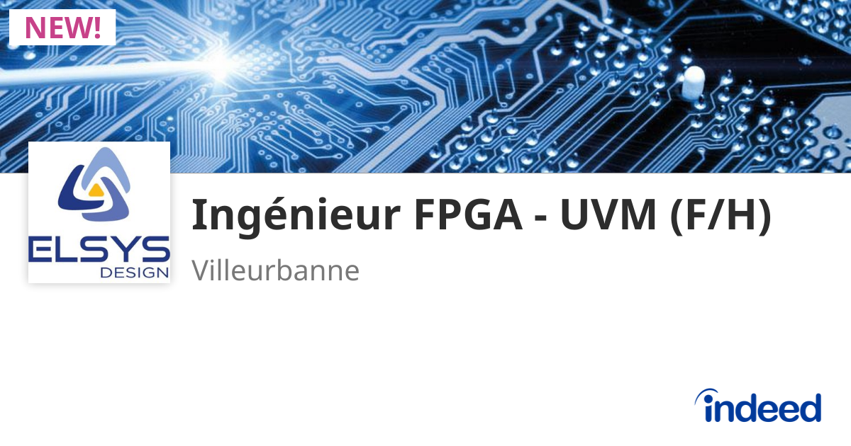 Ingénieur FPGA - UVM (F/H) - 69100 Villeurbanne - Indeed.com