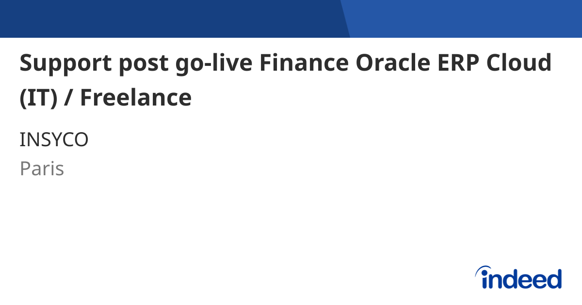 Support post go-live Finance Oracle ERP Cloud (IT) / Freelance - Paris ...