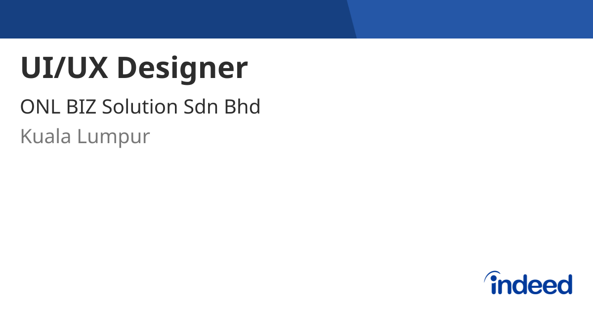UI/UX Designer - Kuala Lumpur - Indeed.com