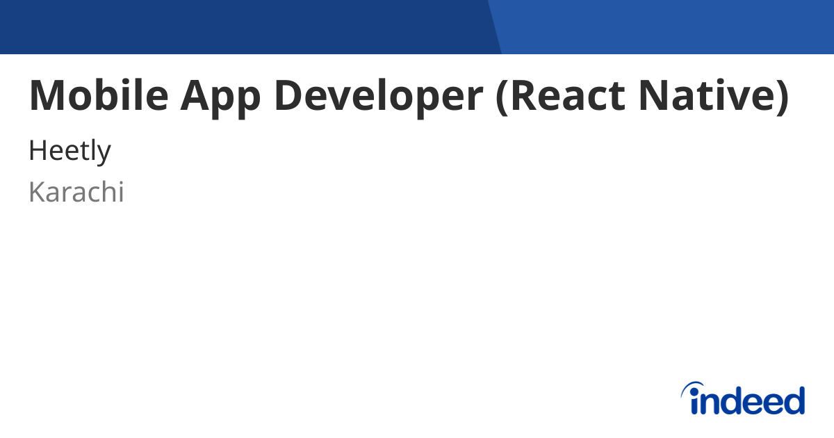 Mobile App Developer (React Native) - Karachi - Indeed.com