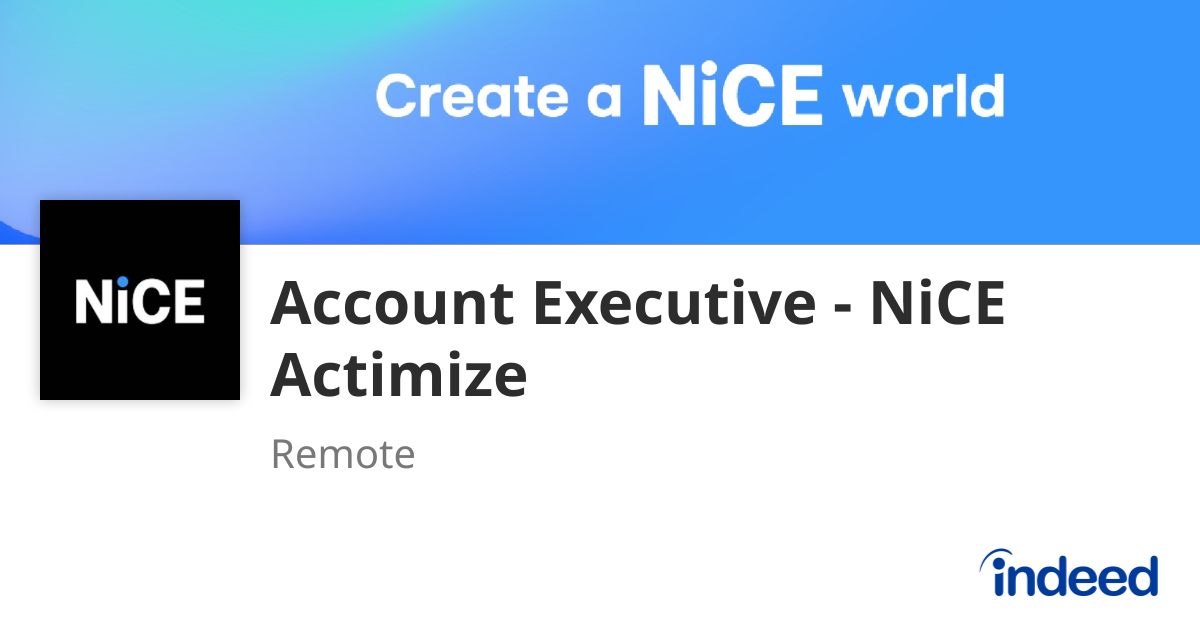 Account Executive - NiCE Actimize - Remote - Indeed.com