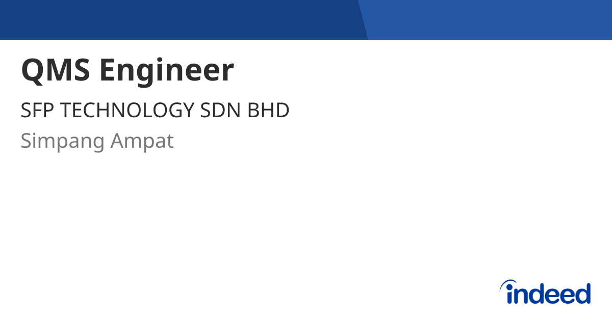 QMS Engineer - Simpang Ampat - Indeed.com