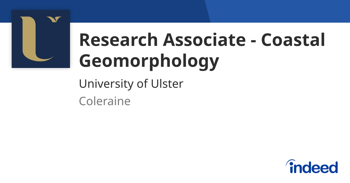 Research Associate - Coastal Geomorphology - Coleraine - Indeed.com