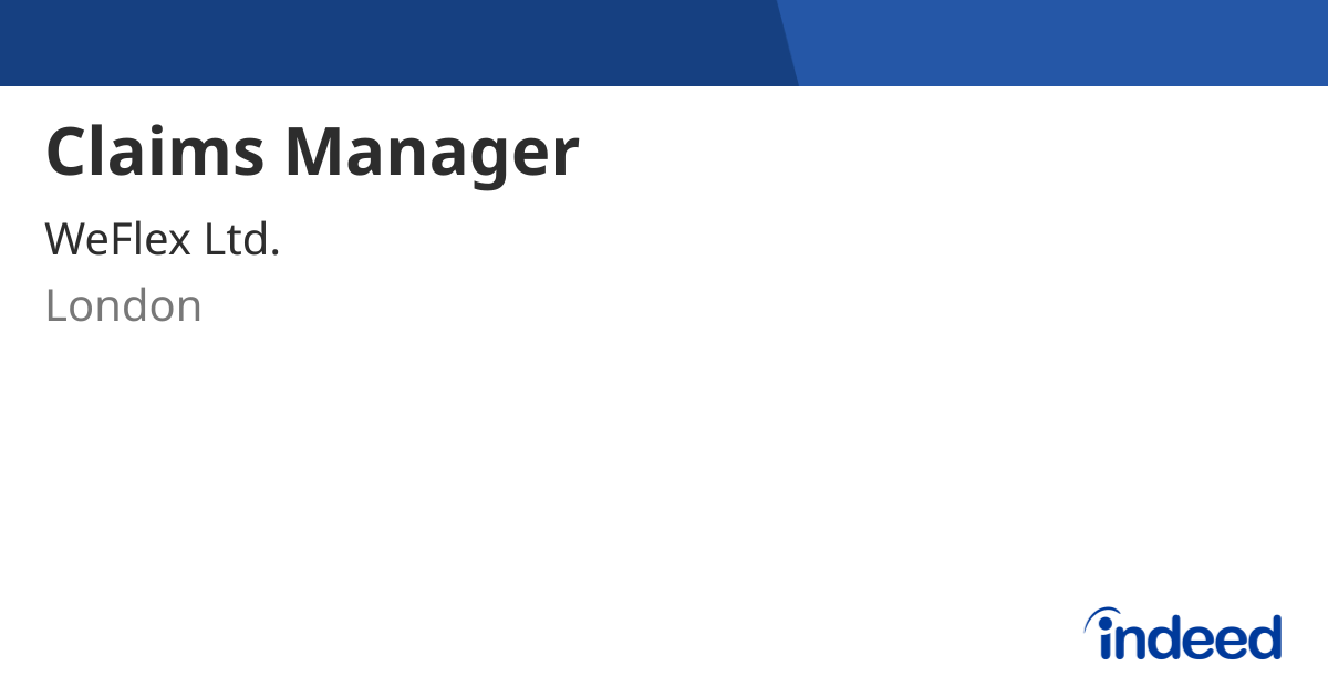 Claims Manager - London W3 0RA - Indeed.com