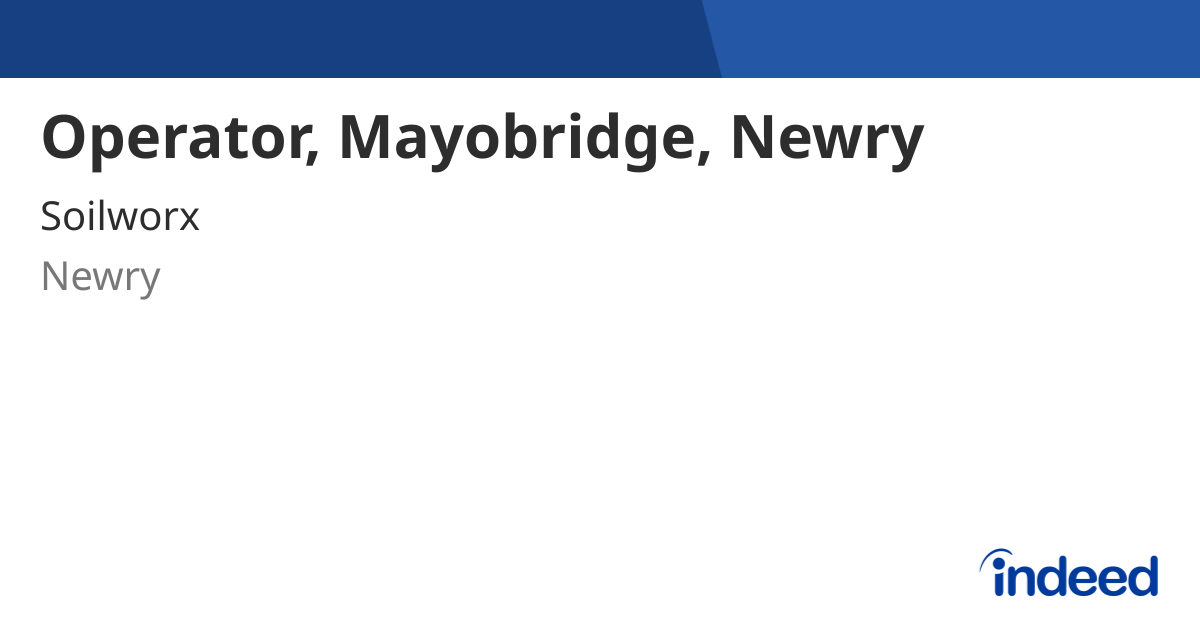 Operator, Mayobridge, Newry - Newry - Indeed.com